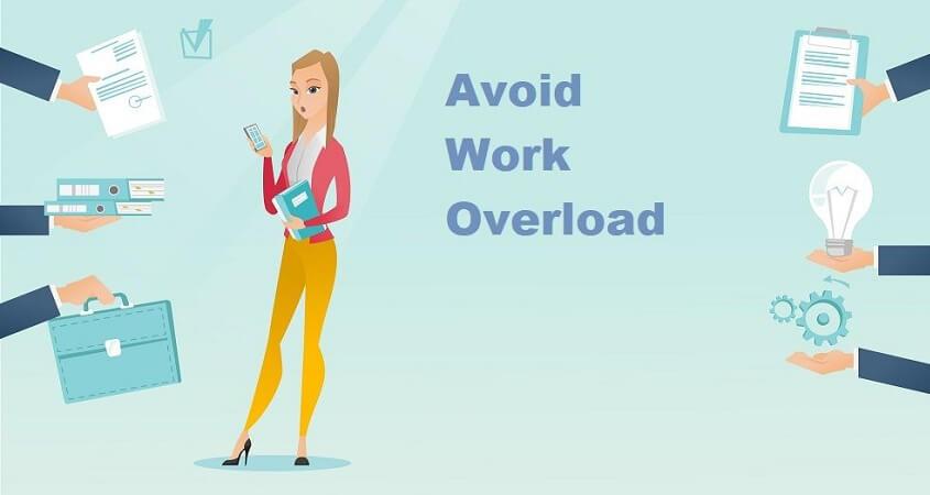Tips to avoid work overload