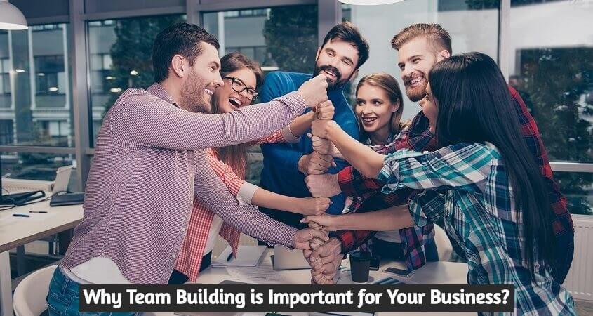 Why team building is important